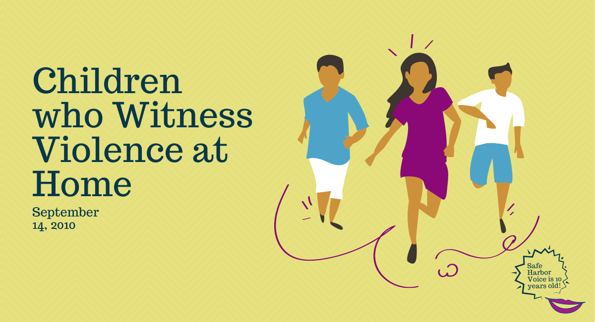 The Forgotten Victims: Children Who Witness | Safe Harbor